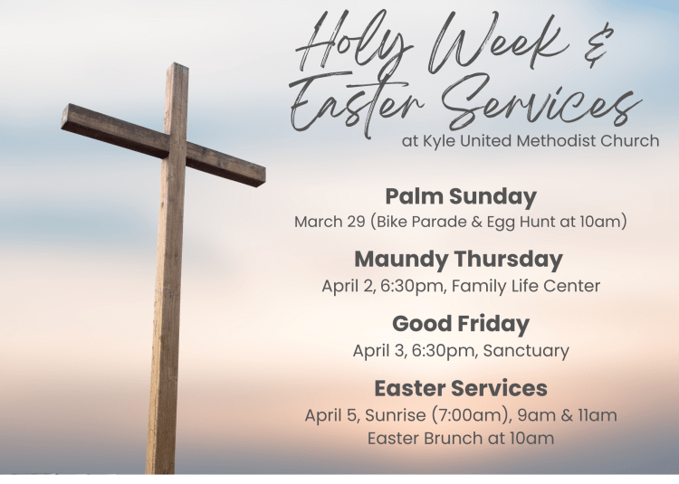Holy Week and Easter 2026 – Kyle United Methodist Church